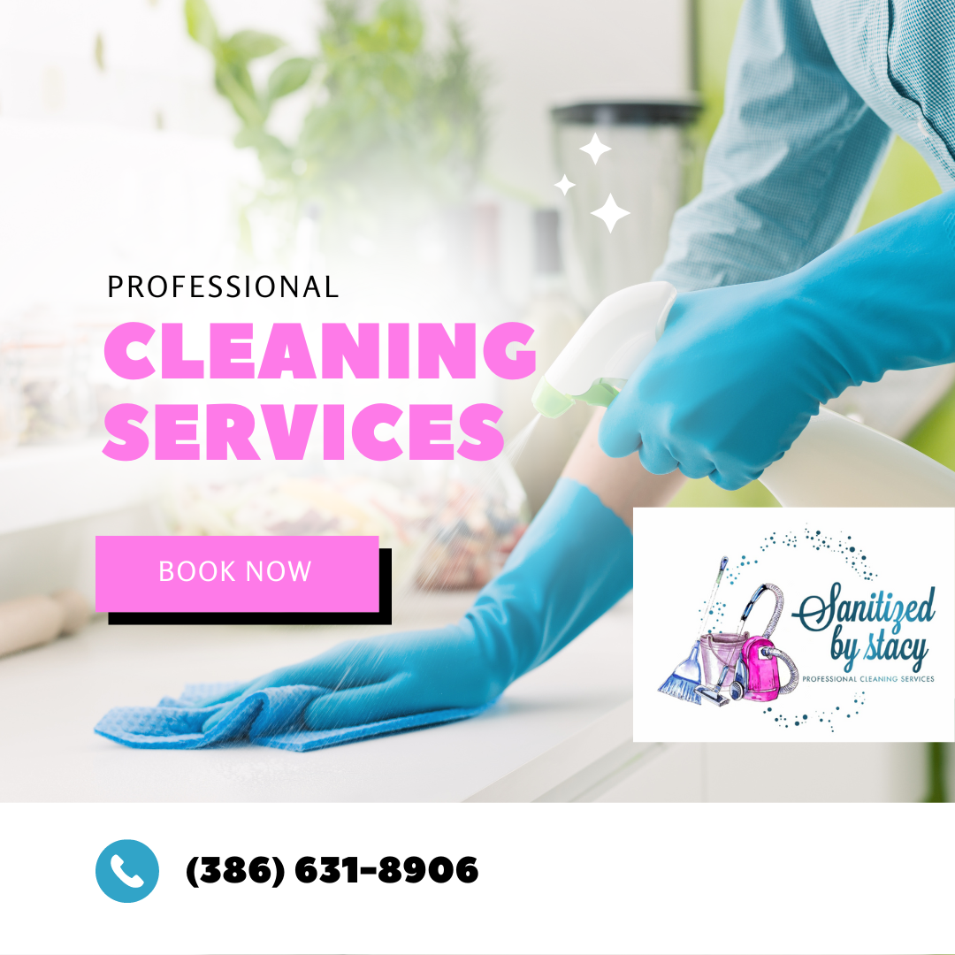 Top-Notch Cleaning Services in Daytona Beach, FL | Sanitized by Stacy